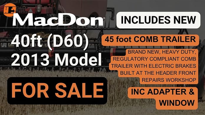SALE: MacDon (2013, D60, 40 foot) with NEW Comb Trailer